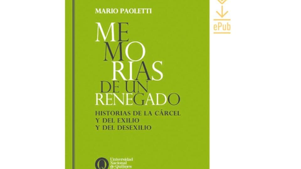 Mario Paoletti, militancia, cárcel, exilio y "desexilio" | Publicaron ...