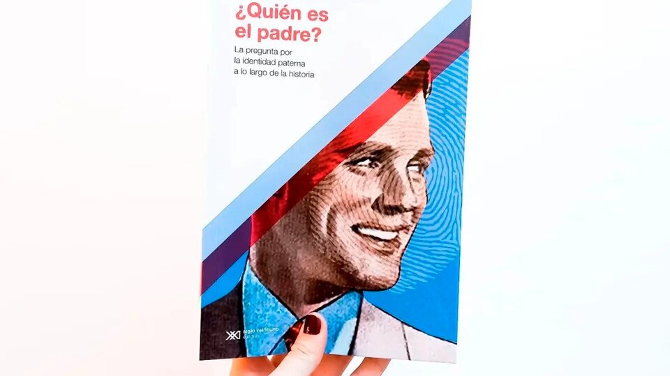 “Quizá no alcanza con preguntar quién es el padre, sino qué queremos ...