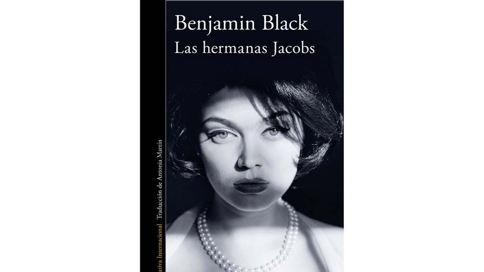La nueva novela de Benjamin Black | "Las hermanas Jacobs" | Página|12