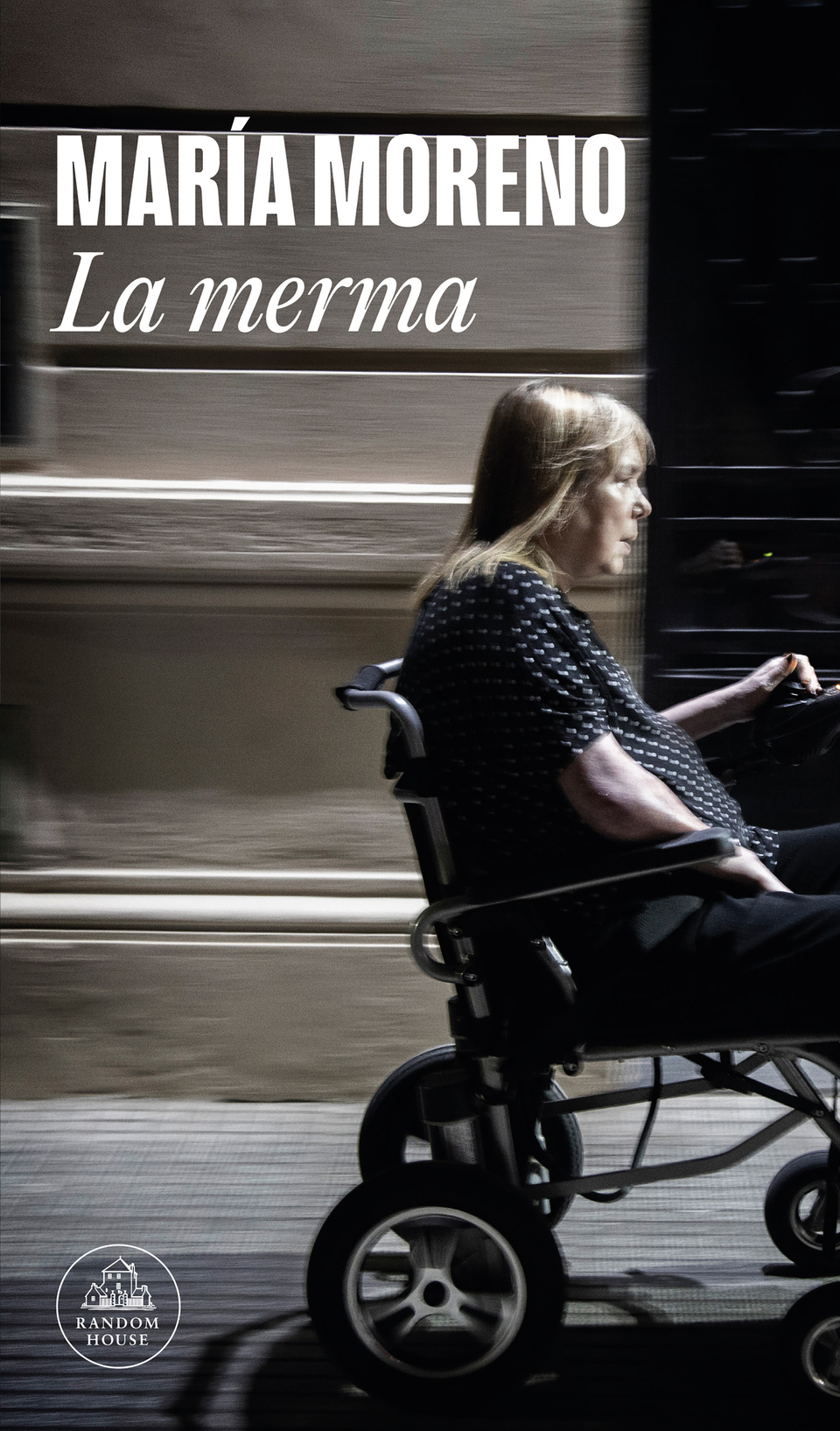 "La merma", el más feroz relato autobiográfico de María Moreno | Página|12